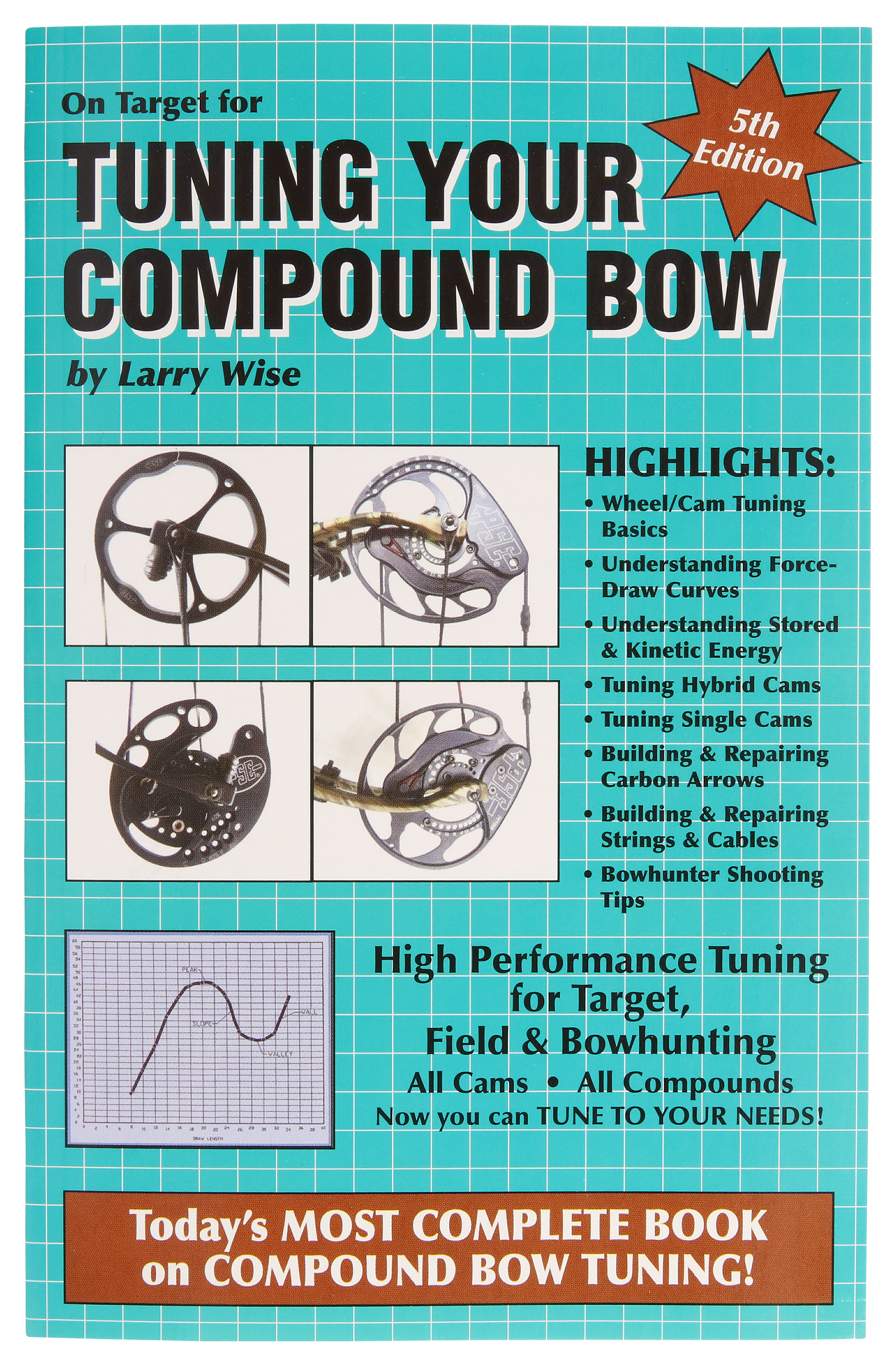 On Target for Tuning Your Compound Bow 5th Edition Book by Larry Wise ...